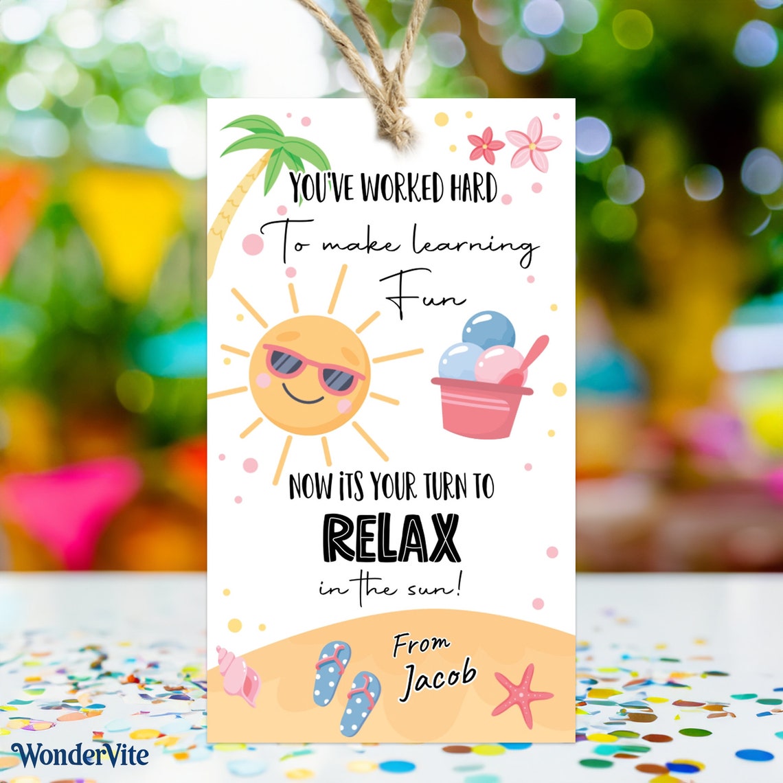 Editable Summer Teacher Appreciation Gift Tag Kids Your Turn to Relax ...