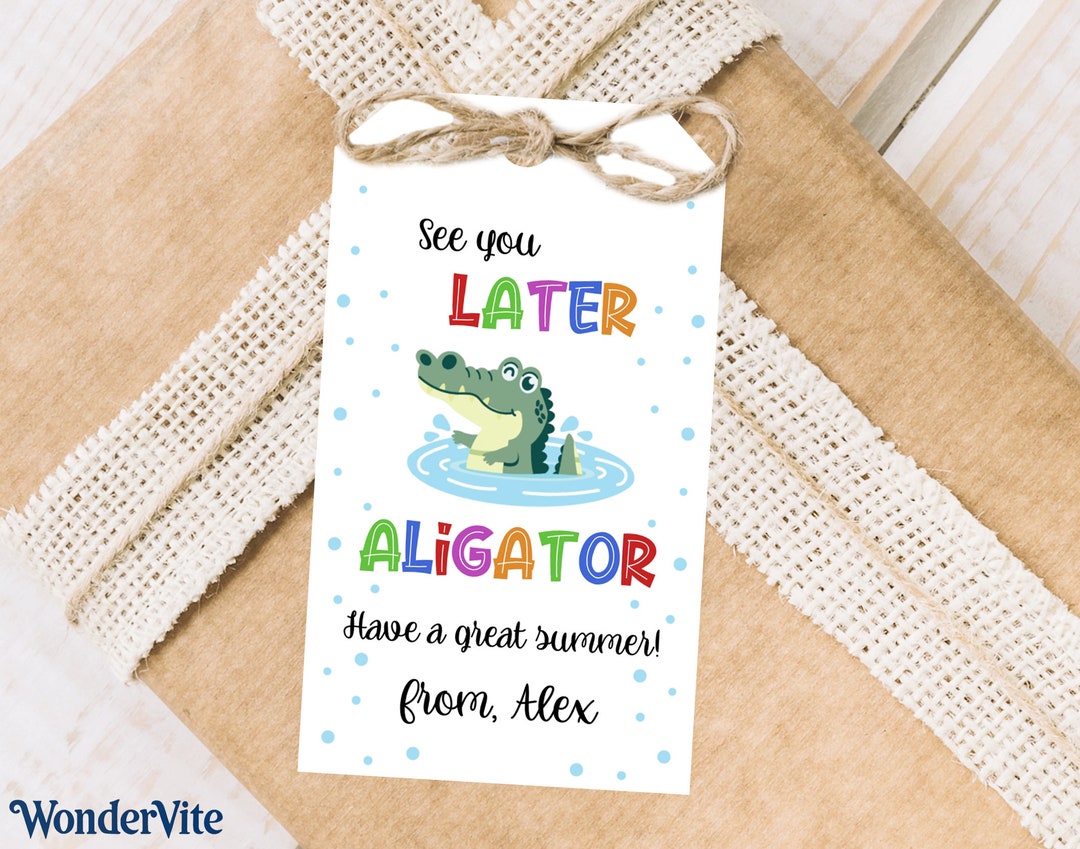 Alligator Editable Printable Gift Tags, Personalized End of School ...