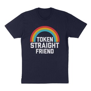 Token Straight Friend Unisex T-shirt, Pride Shirt, LGBTQ Ally Tee, Gay ...