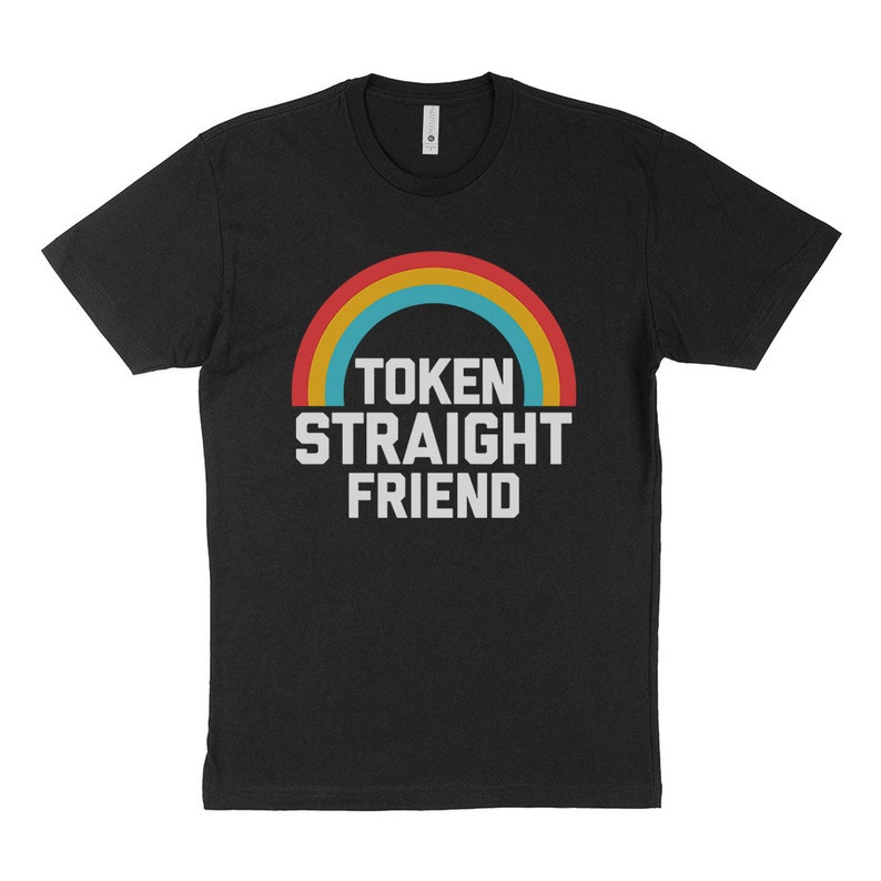 Token Straight Friend Unisex T-shirt, Pride Shirt, LGBTQ Ally Tee, Gay ...
