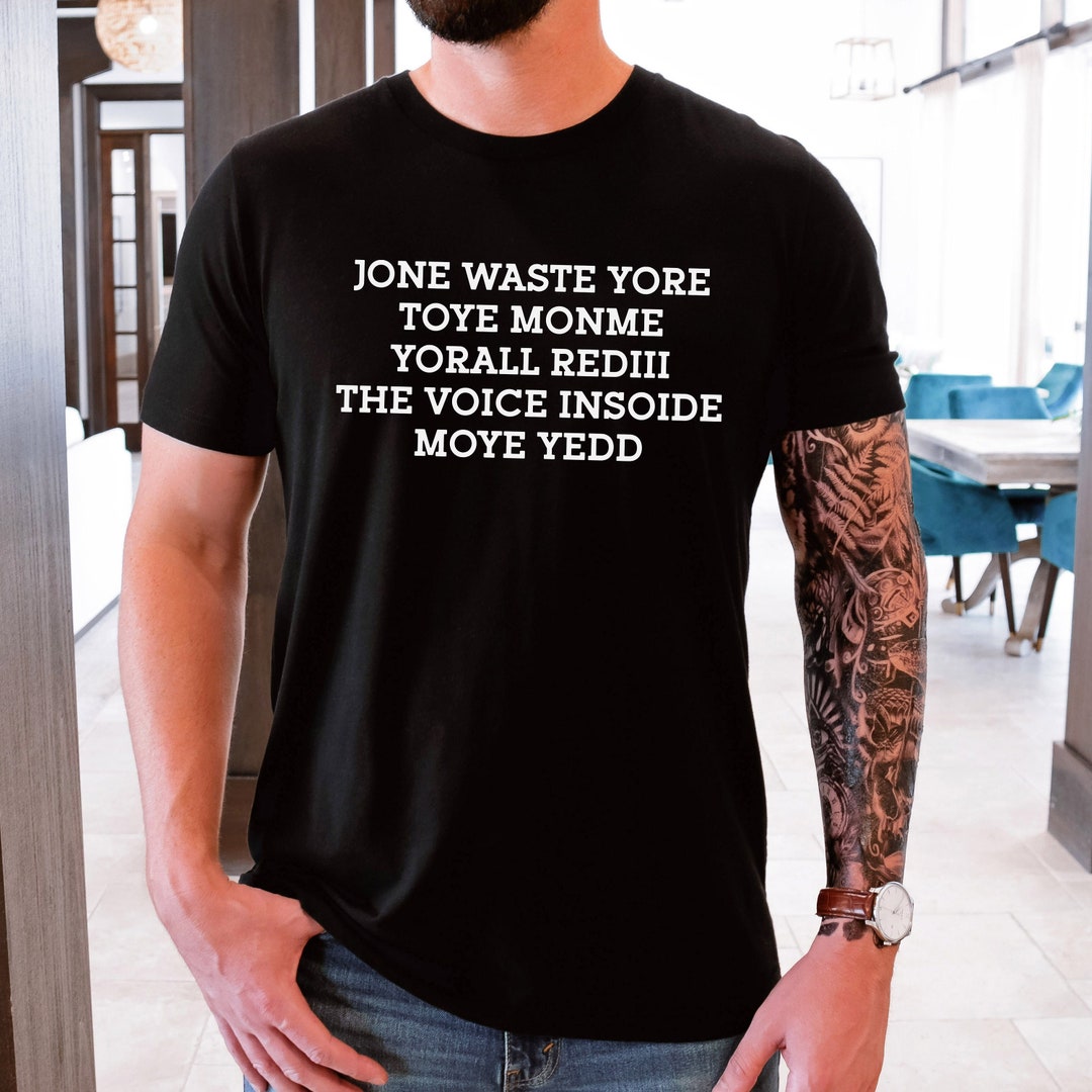 Jone Waste Yore Toye Monme Unisex Graphic Shirt, Funny Lyrics Shirt ...