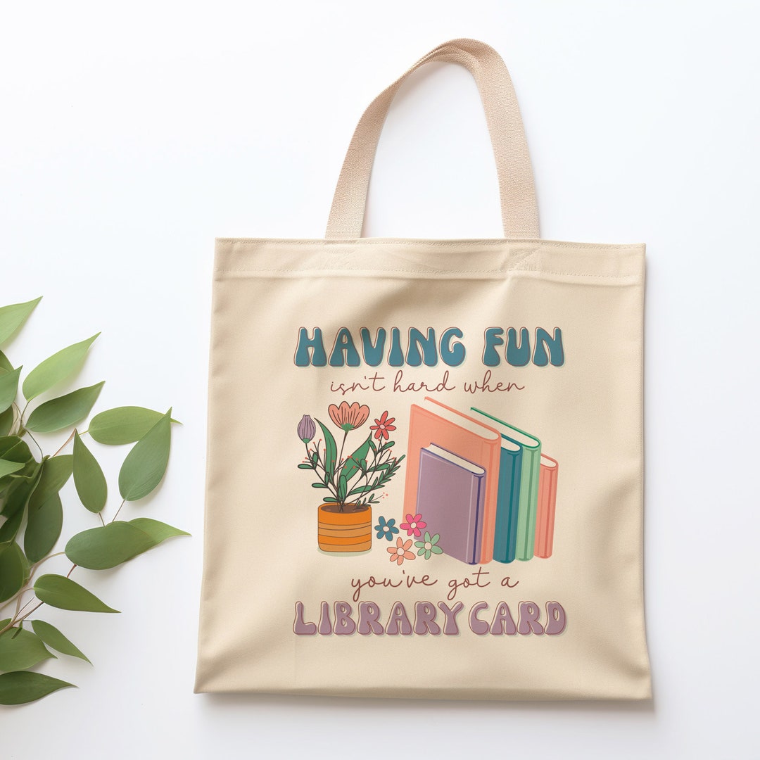 When You've Got A Library Card Canvas Tote Bag, Cute Librarian Bag ...