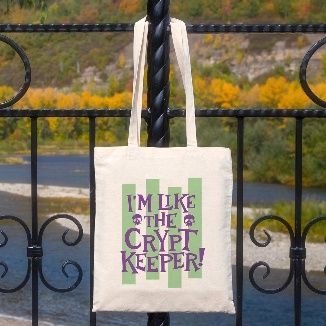 I'm Like the Crypt Keeper Canvas Tote Bag, Cute Freaky Iconic Movie ...