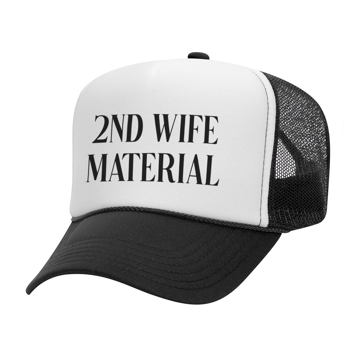 Wife Material Trucker Hat – Funny Women's Hat With Variations: 1st, 2nd ...