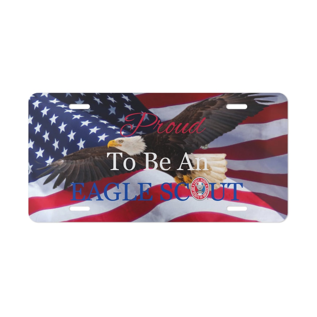 Proud to Be an Eagle Scout, Eagle Scout License Plate, Vanity Plate ...