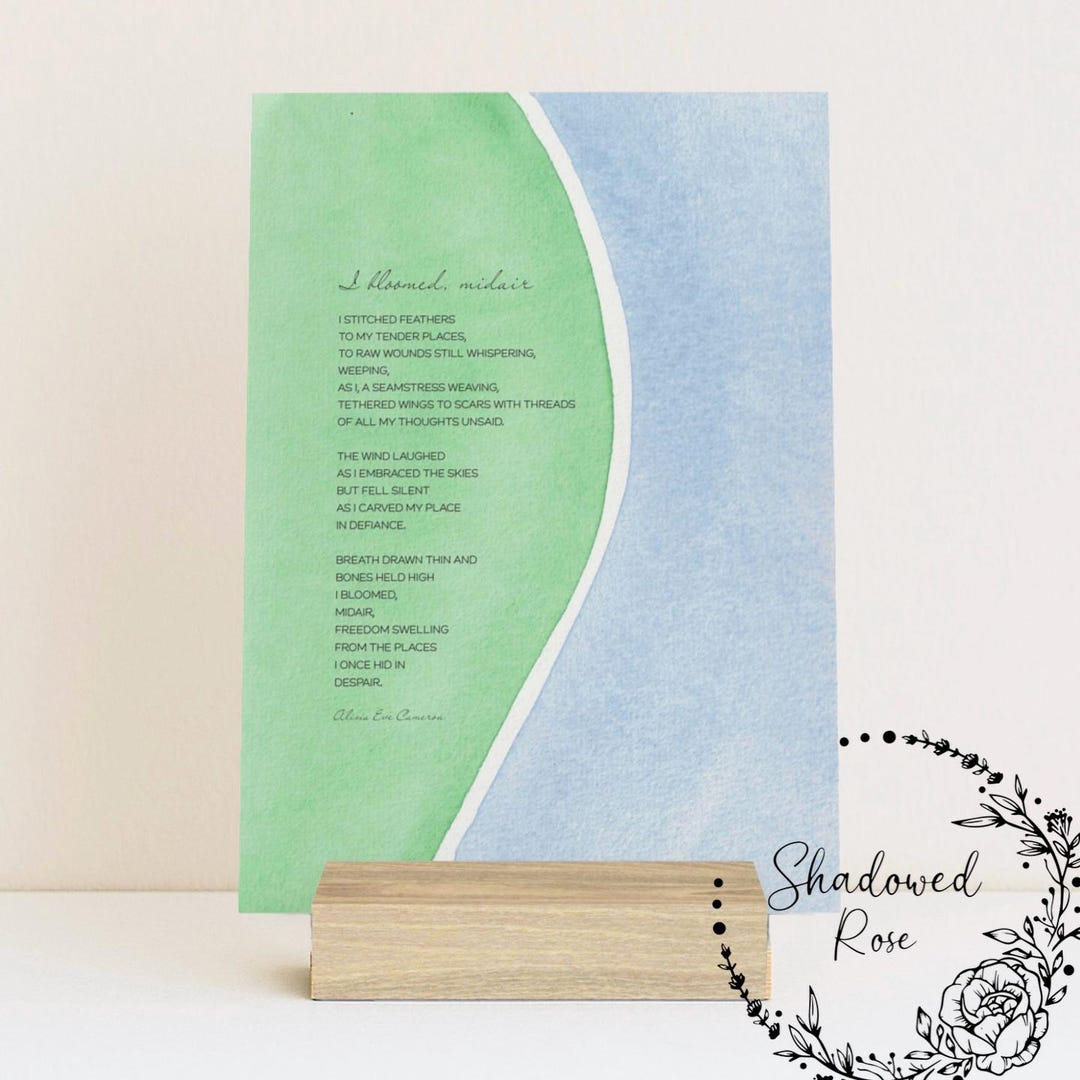 PRINT With OAK STAND - I Bloomed Midair - Poem Poetry Art Inspiration ...