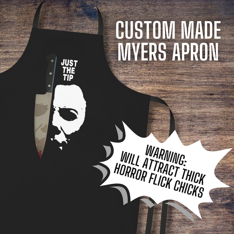 Michael Myers Apron, Just the Tip, Horror Icon Apron, Slasher Movie ...