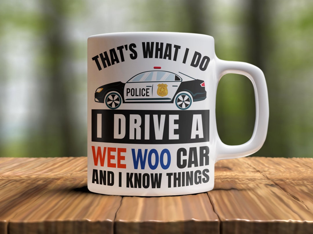 Police Officer Wee Woo Mug, First Responder Coffee Cup, Police Car ...