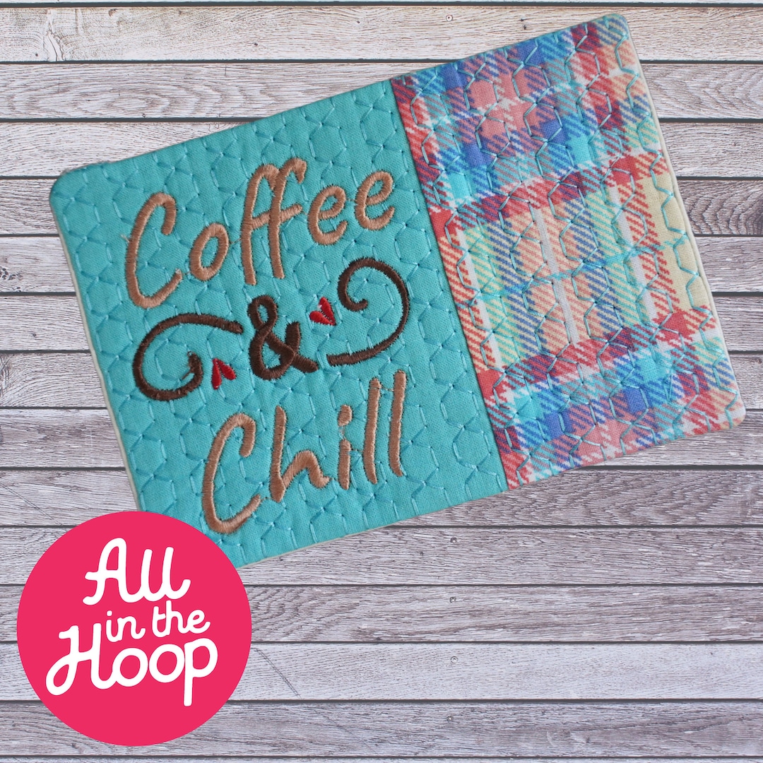 Coffee & Chill Mug Rug for Machine Embroidery Quilted, in the Hoop ...