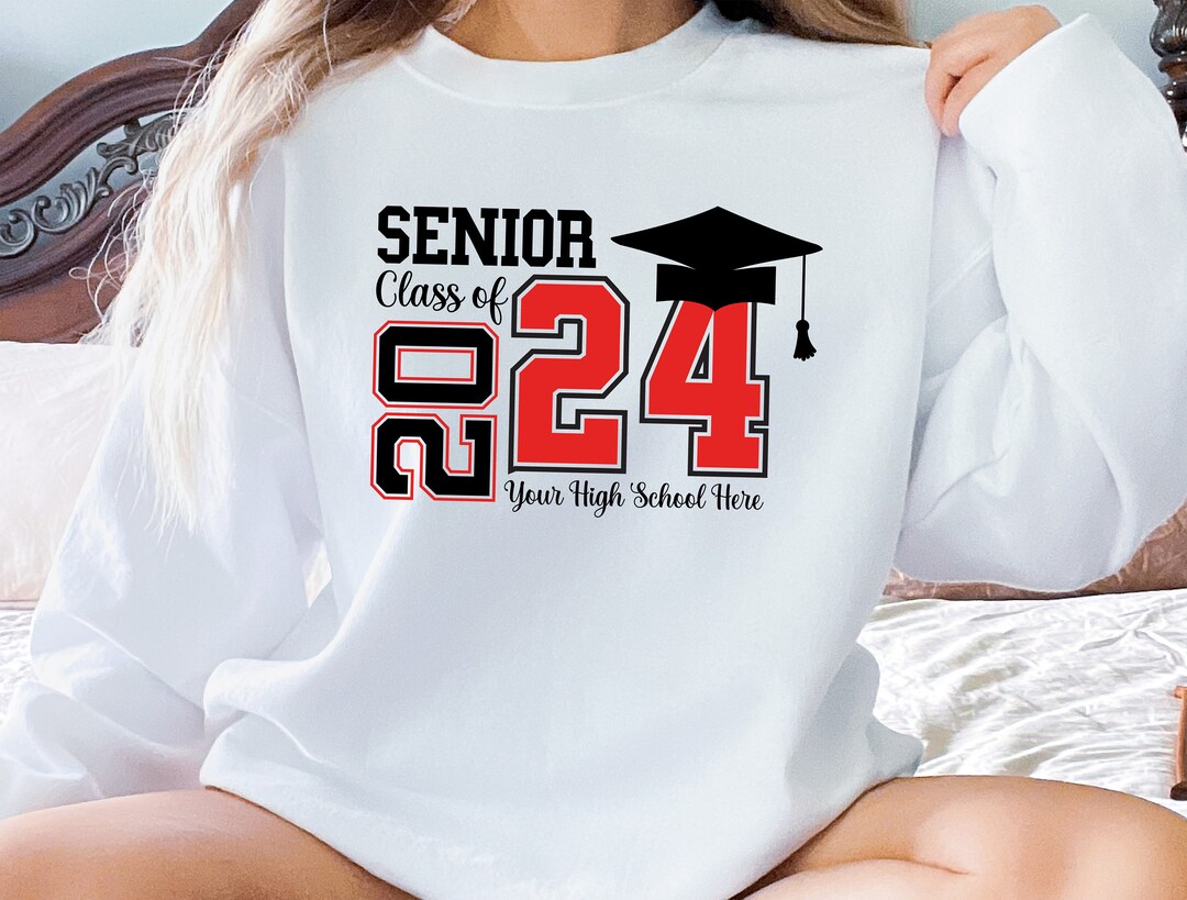 Class of 2024 Sweatshirt, Senior 2024 Sweatshirt, 2024 Graduation Gifts ...