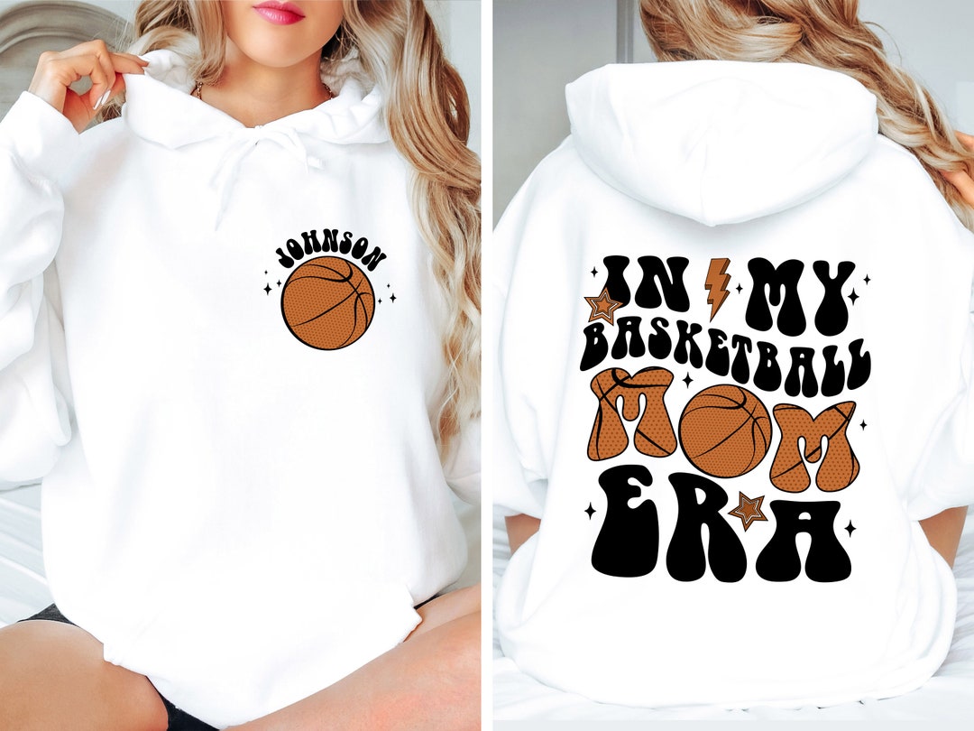 Personalized in My Basketball Mom Era Hoodie, in My Mom Era Hoodie ...