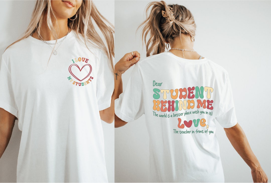 Dear Student Behind Me T-shirt, Teacher T Shirt, Teacher Quote Shirt ...