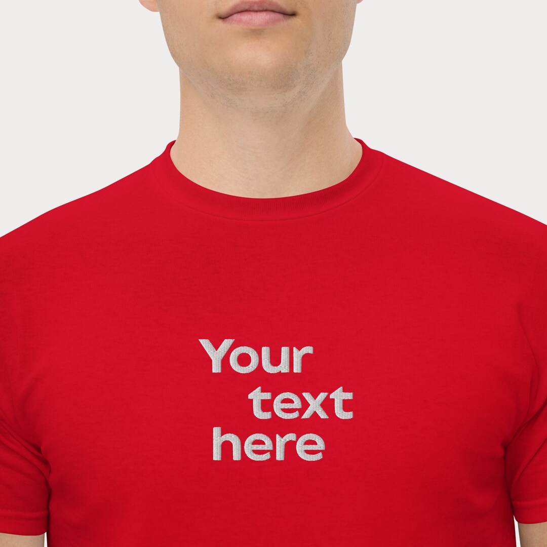 Printed Custom Text T-shirt Custom Text Embroidered Tshirt Personalized ...