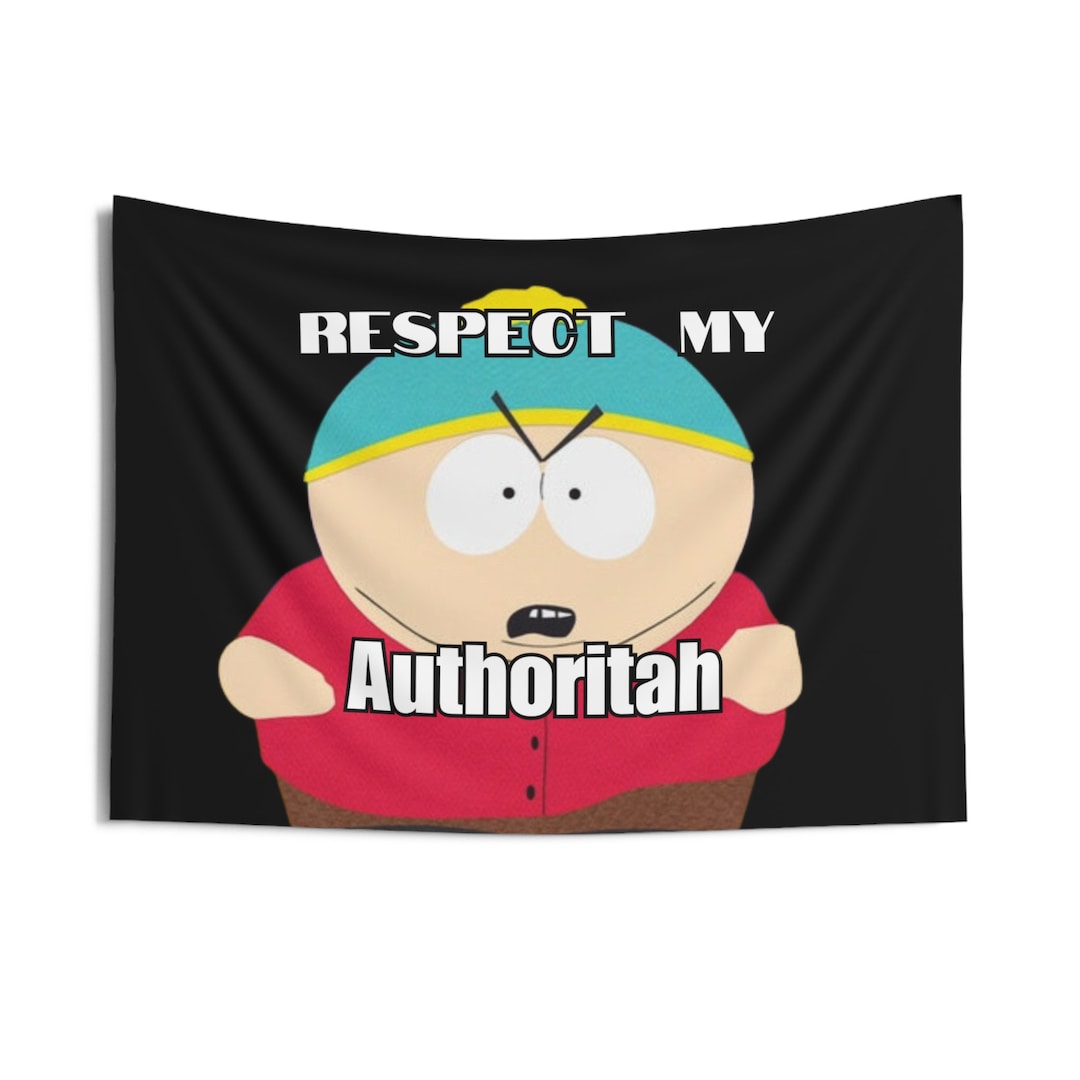 Eric Cartman South Park Respect My Authority Wall Flag for College ...