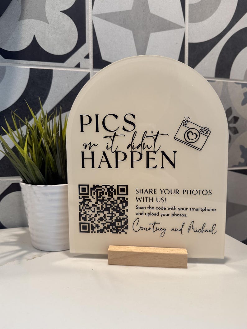 Pics or It Didnt Happen Sign With Custom QR Code - Etsy