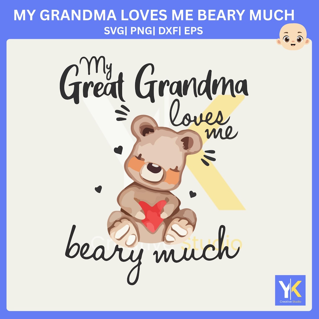 My Great Grandma Loves Me Beary Much SVG |bear Baby Quote Cut File - Etsy