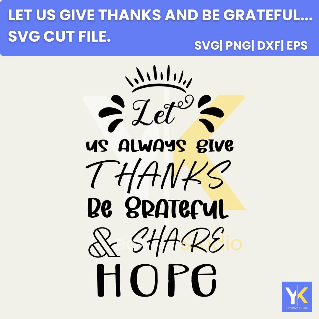 Let Us Give Thanks SVG, Grateful Quote Cut File, Thanksgiving Cricut ...