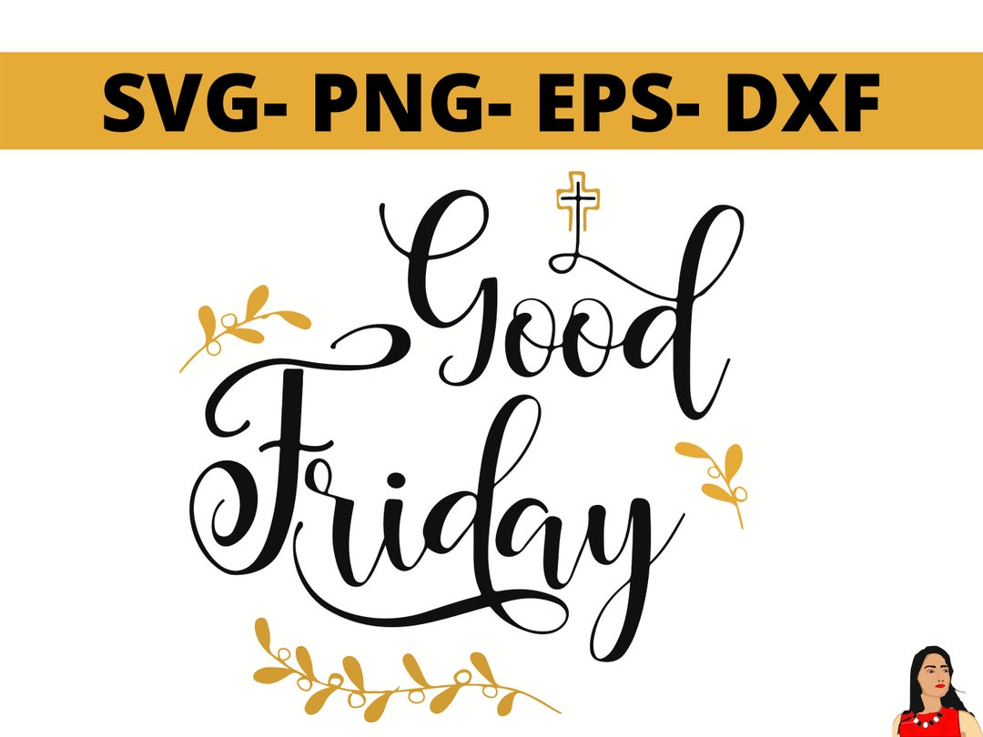 Good Friday Svg, Christain Jesus Svg Digital Download Silhouette Svg ...