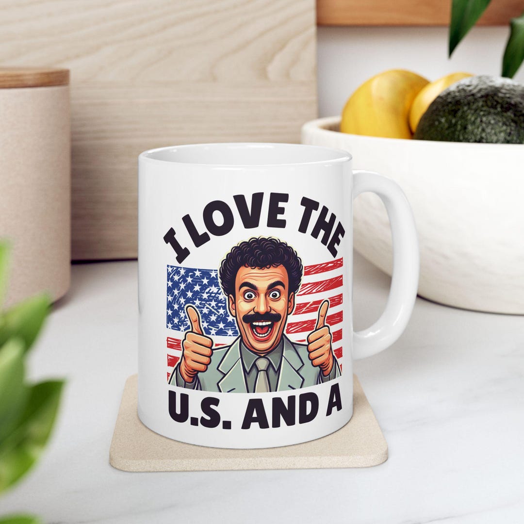 I Love the U.S. and A, Borat Quote Mug, Borat Movie Fans - Etsy