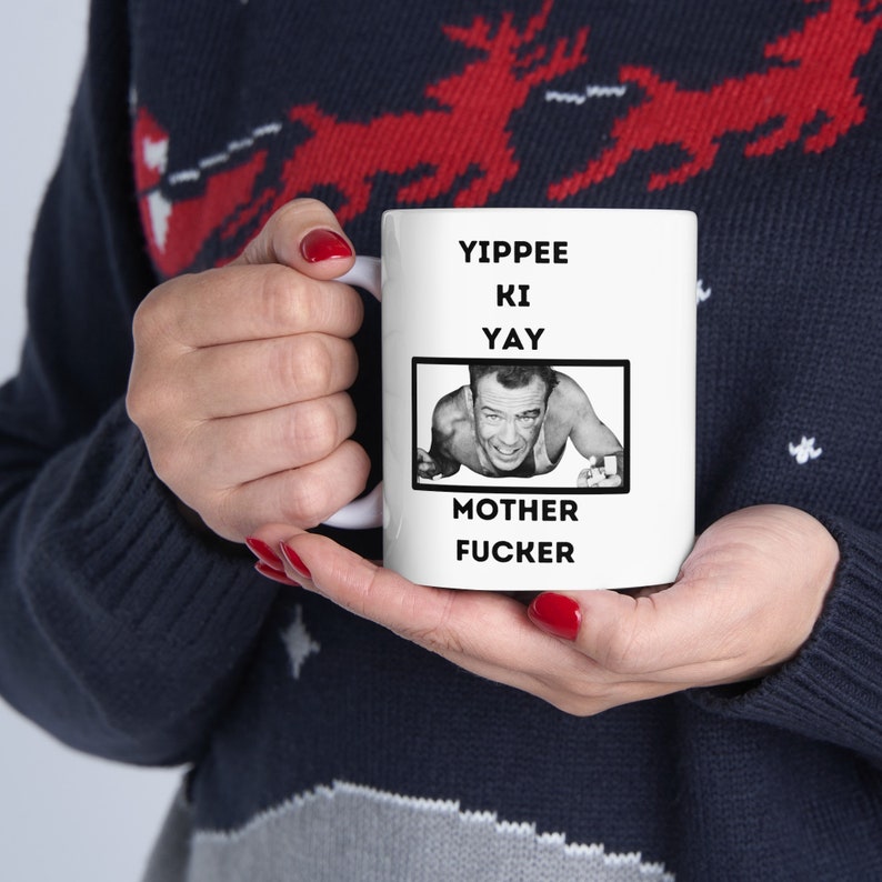 Yippee Ki Yay Mother Fucker Die Hard Quote Mug - Etsy