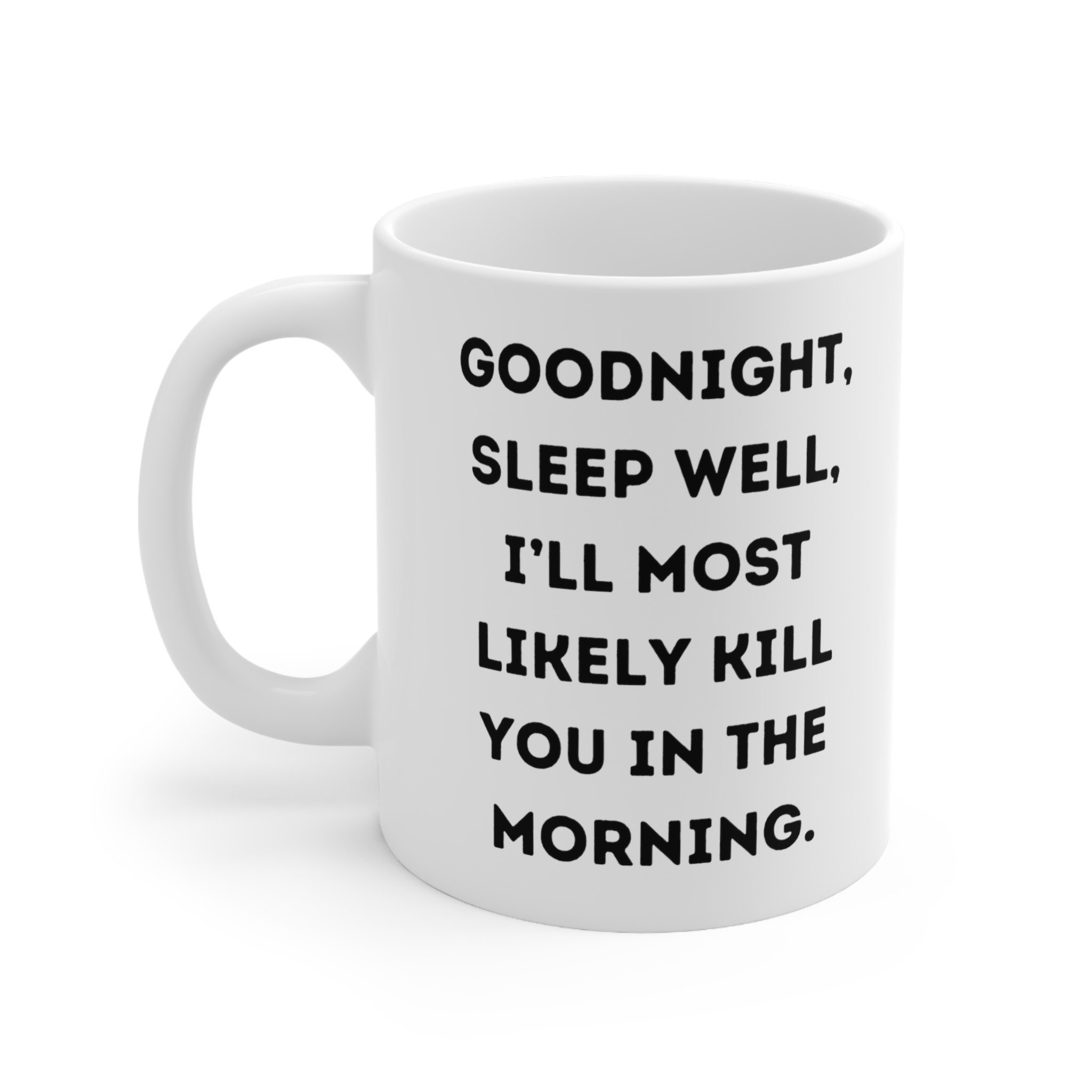 Classic Princess Bride Quote Mug 'goodnight, Sleep Well, I'll Most ...