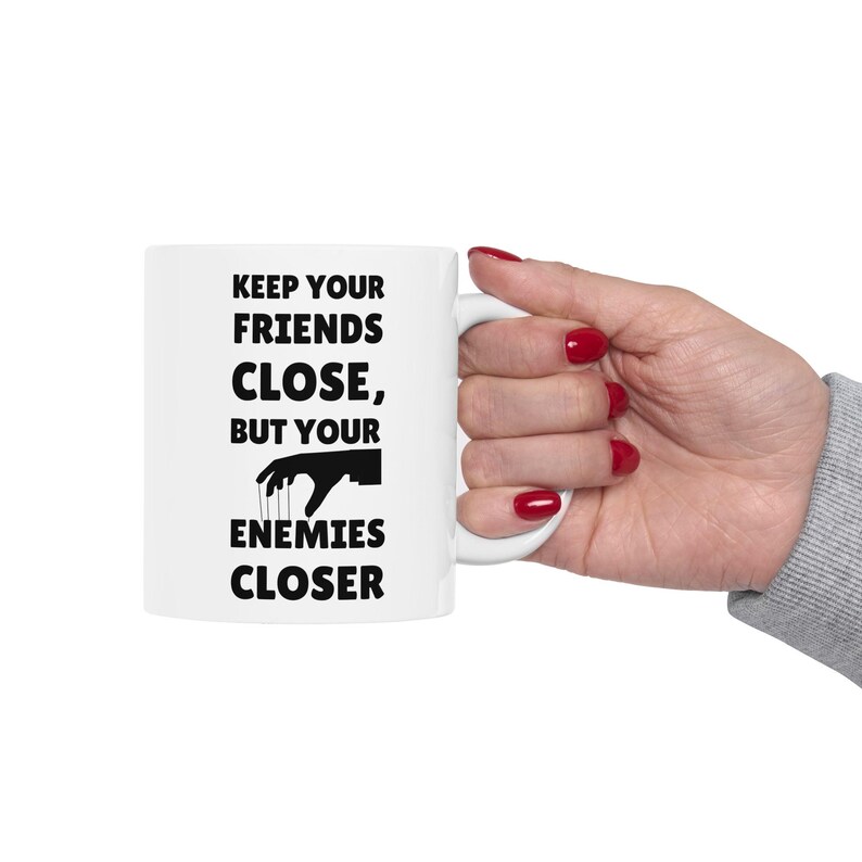 Keep Your Friends Close but Your Enemies Closer - the Godfather Quote ...