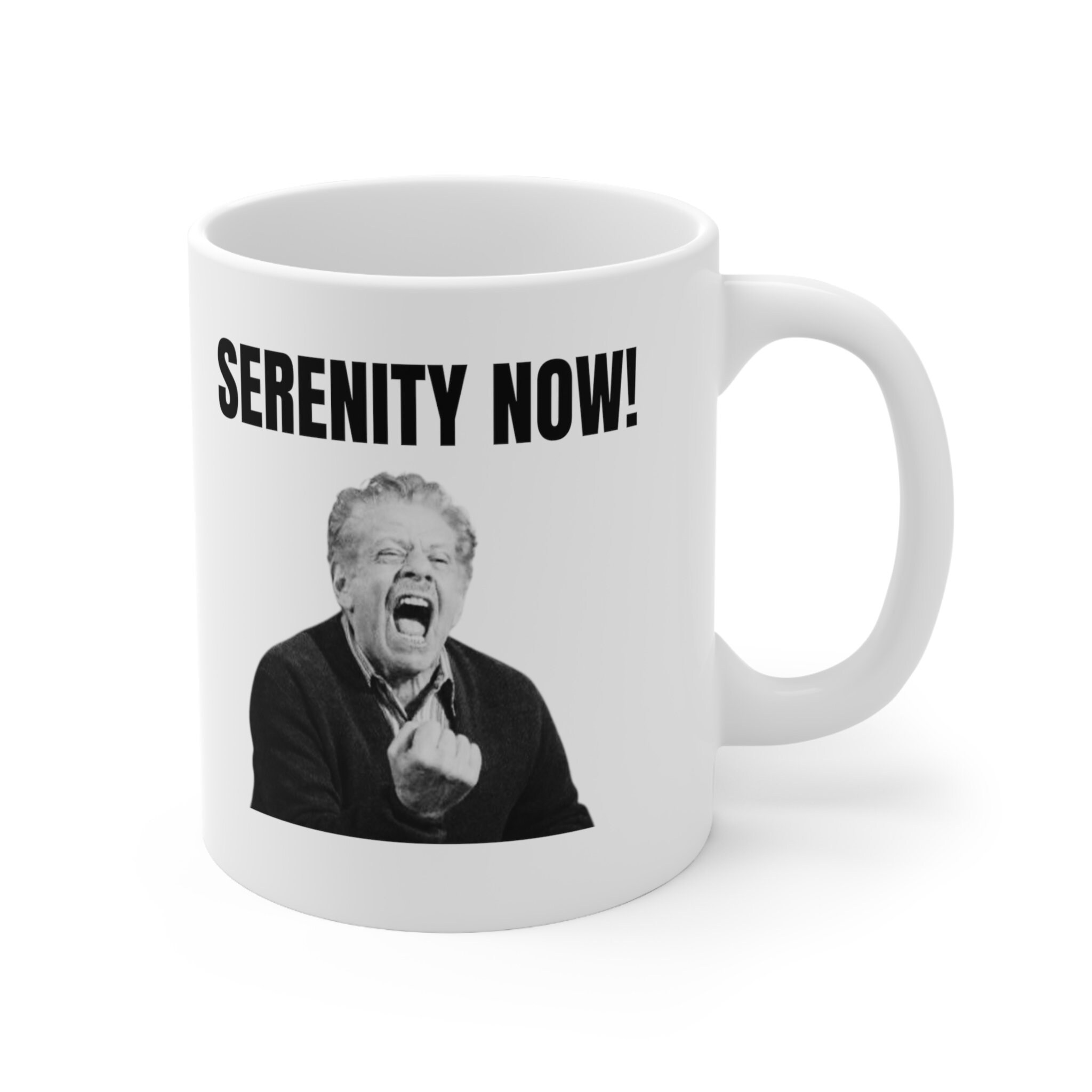 Serenity Now Frank Costanza Seinfeld Ceramic Mug Embrace the Hilarity ...