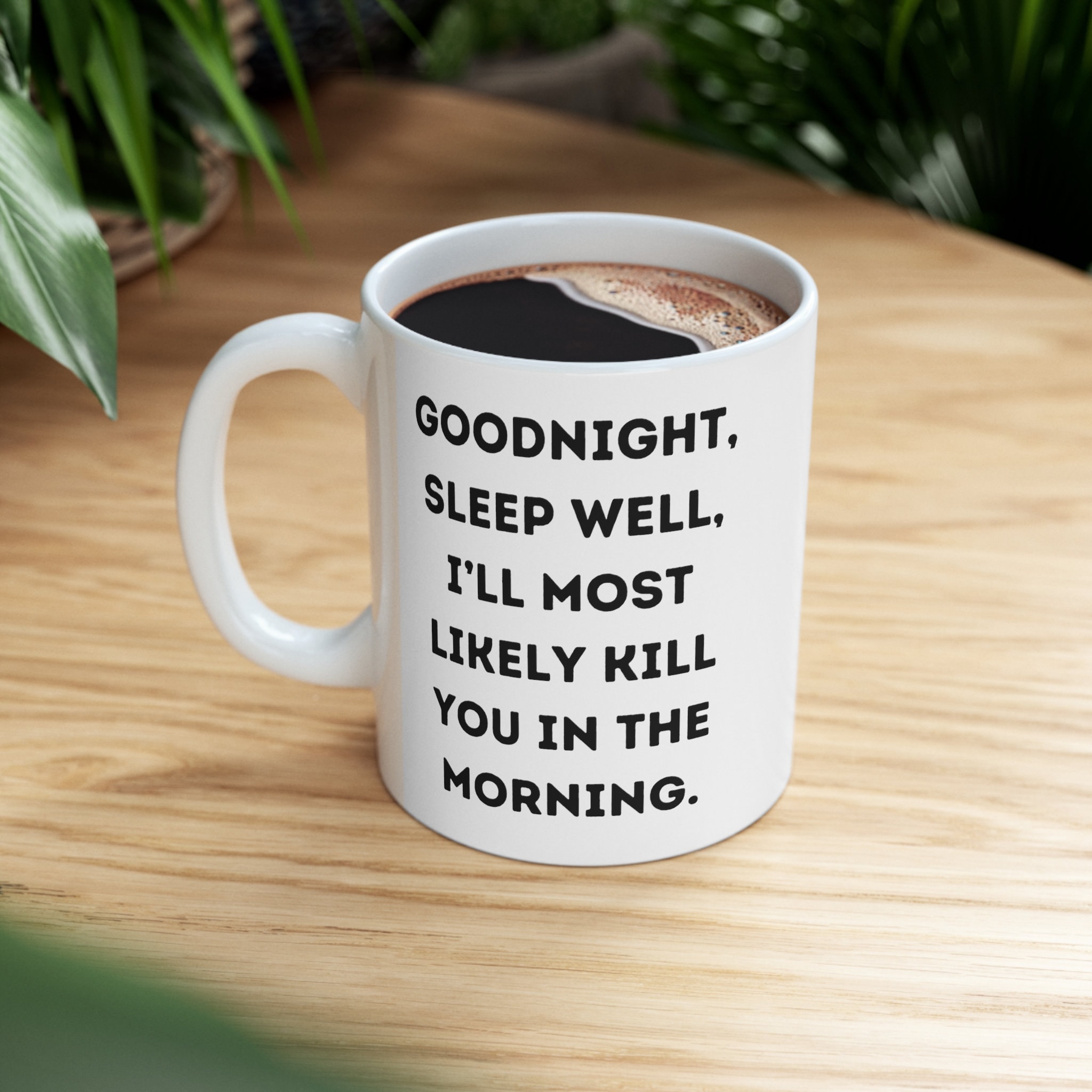 Classic Princess Bride Quote Mug 'goodnight, Sleep Well, I'll Most ...