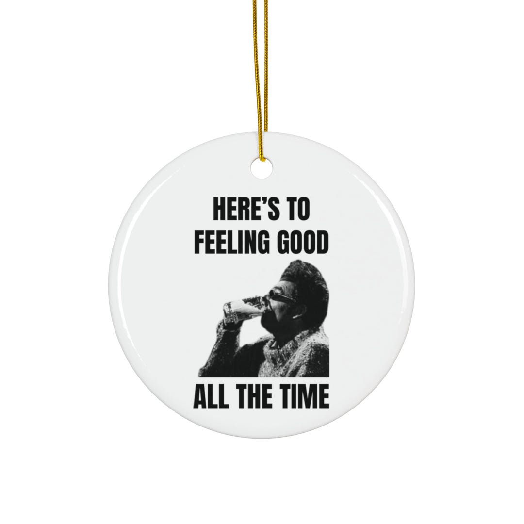 Here's to Feeling Good All the Time Kramer Christmas Ornament Seinfeld ...