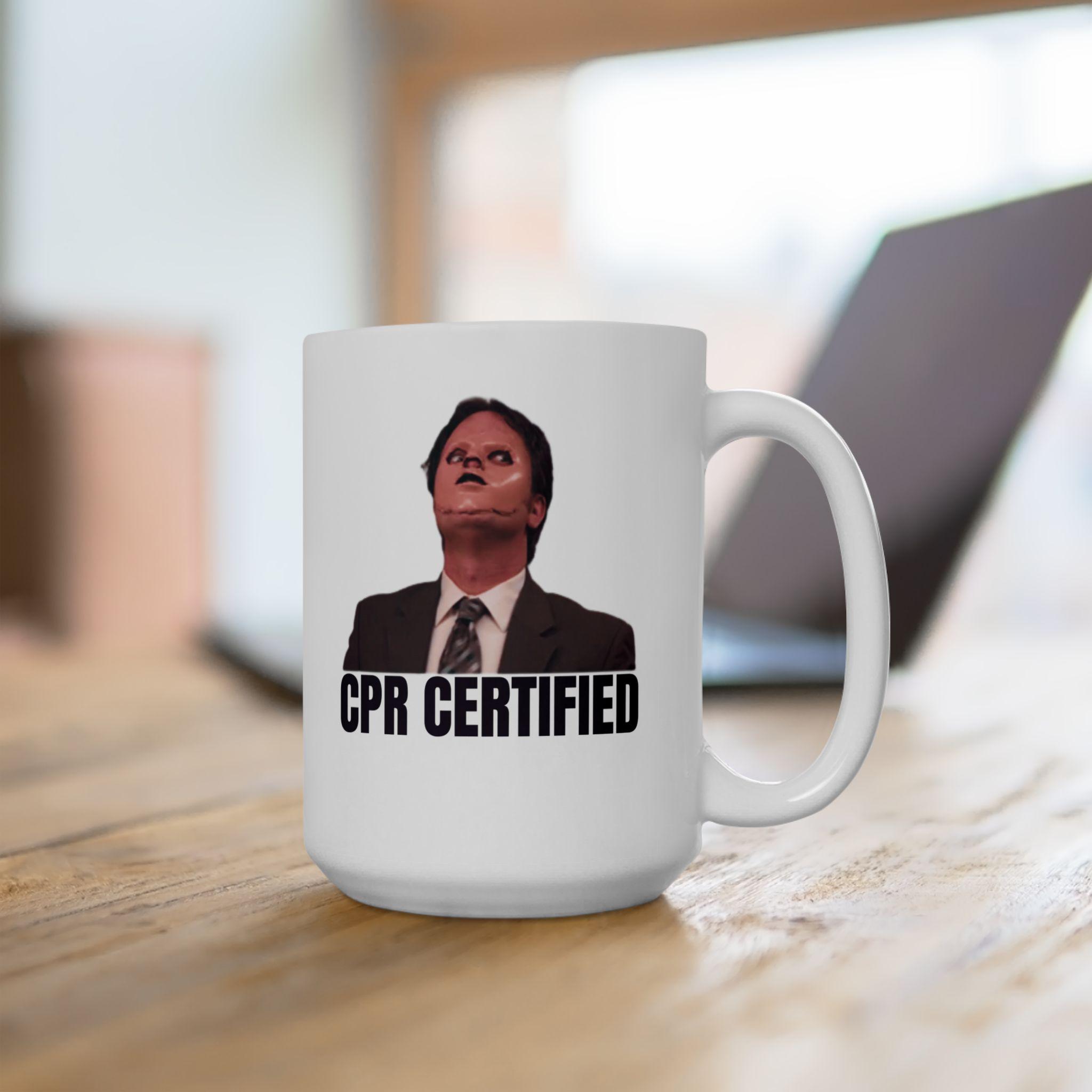 Dwight Schrute 'CPR CERTIFIED' Mug - the Office Inspired Funny Coffee ...