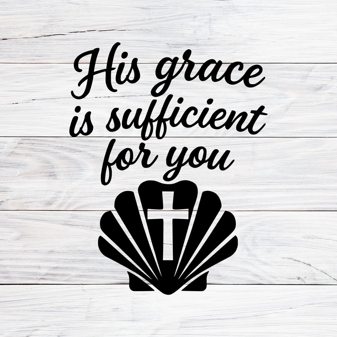 Sea Shell With Cross Svg, Png, Jpg, Bible Verse Svg, His Grace is ...