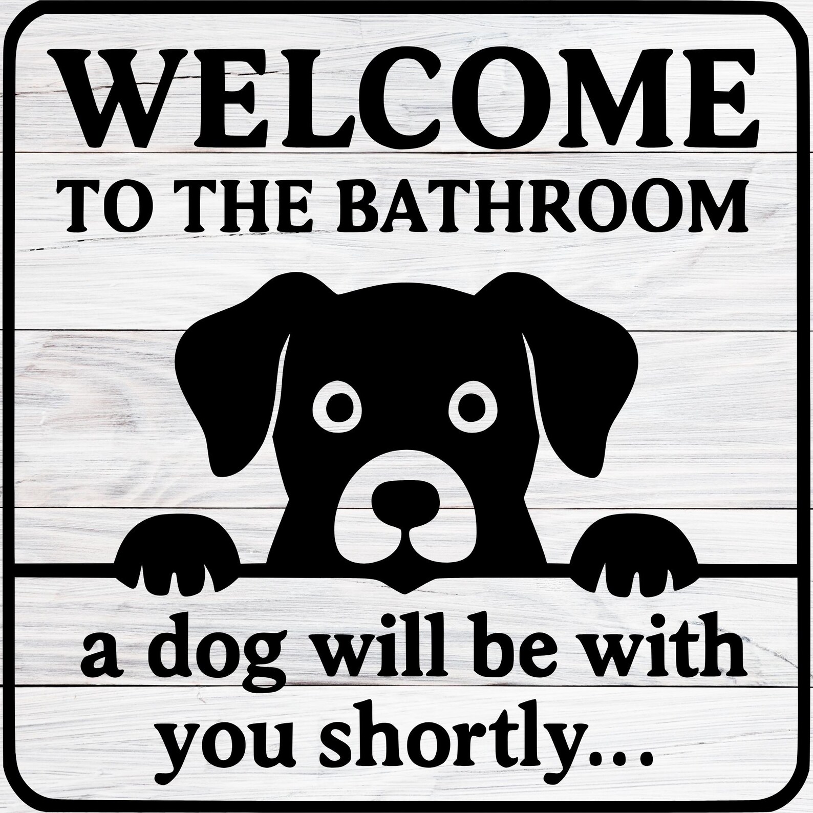 Funny Dog Bathroom Sign Svg, Png, Jpg, Dog Mom Decor (digital Download ...