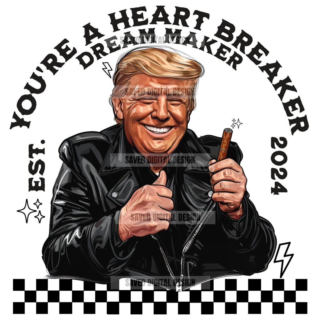 ORIGINAL ARTIST PRESIDENT You're a Heart Breaker Dream Maker Donald ...