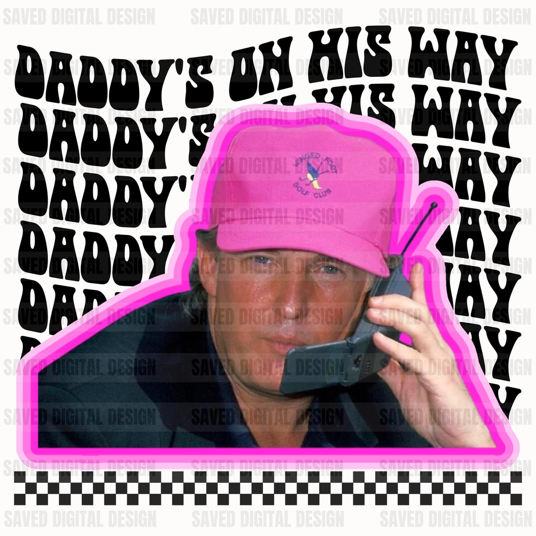 ORIGINAL ARTIST PRESIDENT Dont Worry Daddy's on His Way Donald Pink ...