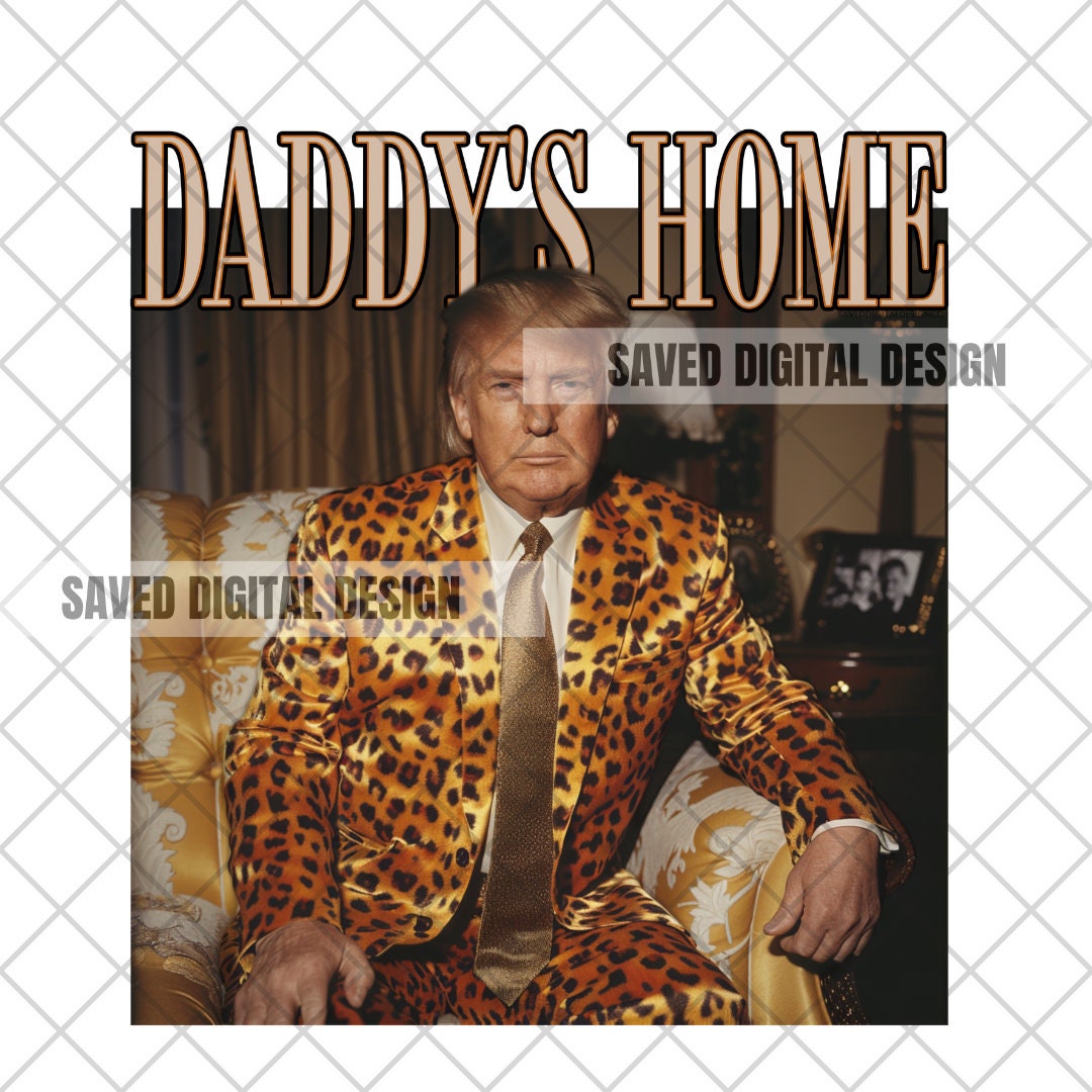 ORIGINAL ARTIST PRESIDENT Daddy's Home Leopard Donald Preppy Edgy Png ...