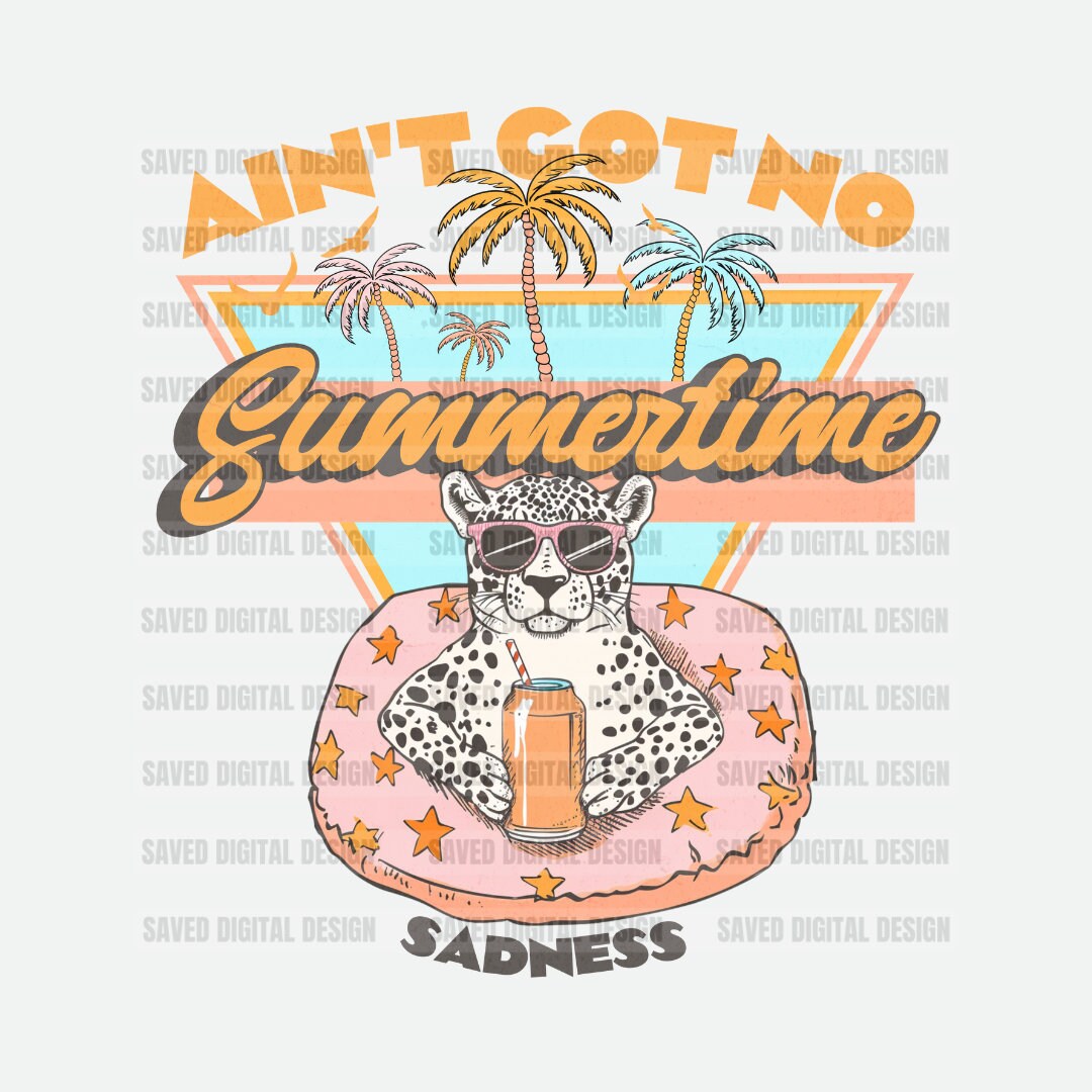 AIN'T GOT NO Summertime Sadness Leopard Cheetah Preppy Edgy Retro Png ...