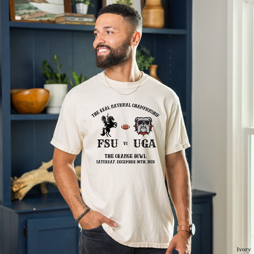 The Real National Championship Shirt, FSU Vs UGA Shirt, Orange Bowl ...