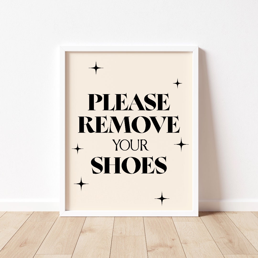 Please Remove Your Shoes Sign, Remove Your Shoes Poster, Please Remove ...