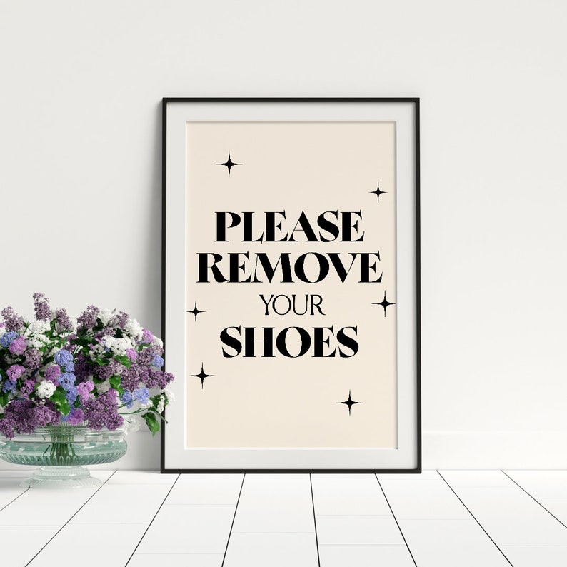 Please Remove Your Shoes Sign Remove Your Shoes Poster Please Remove