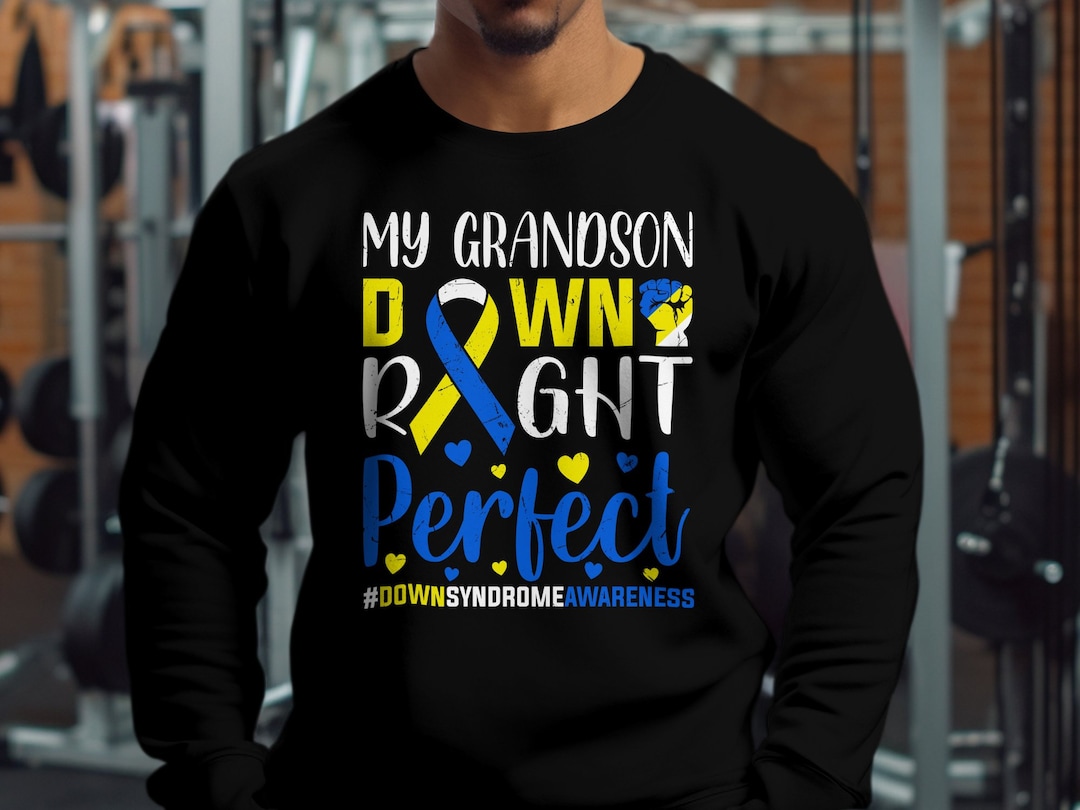 Down Syndrome Awareness Sweatshirt, Perfect Love 21 March WDSD, Blue ...