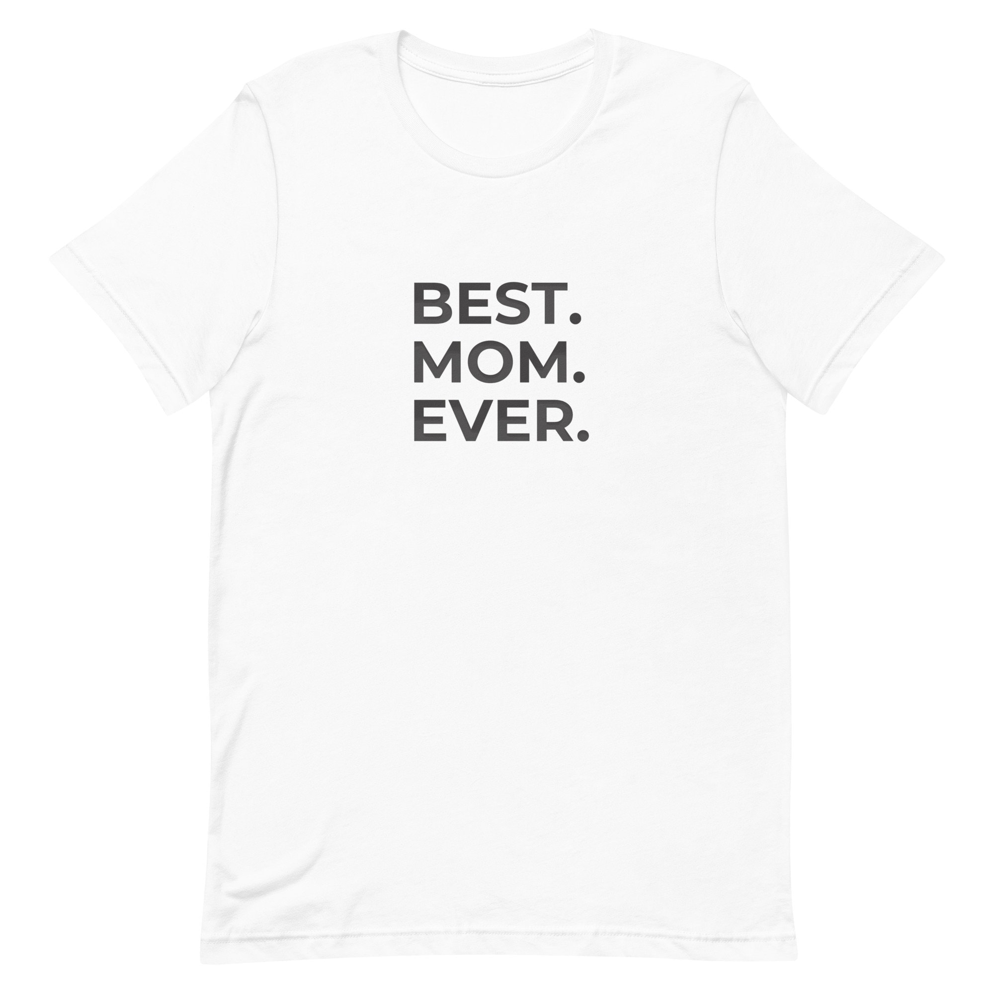 Best Mom Ever T-shirt: Moms Collection - Etsy