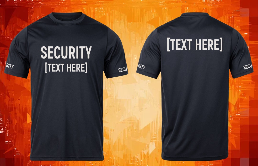 Custom SECURITY Staff Shirt I Custom Security With Your Text Shirts for ...