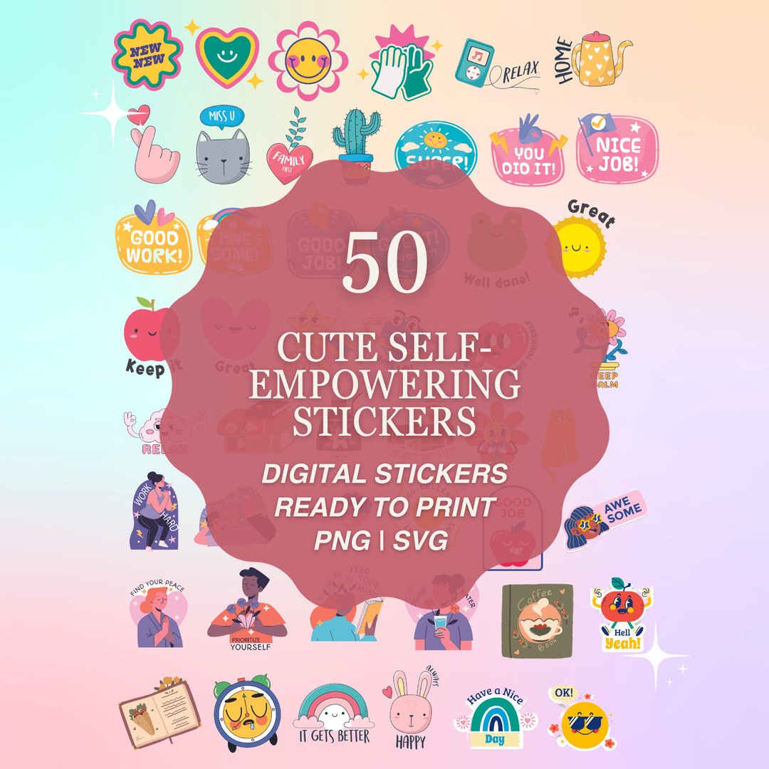 50 Cute Self-empowering Stickers Ready to Print PNG & SVG - Etsy