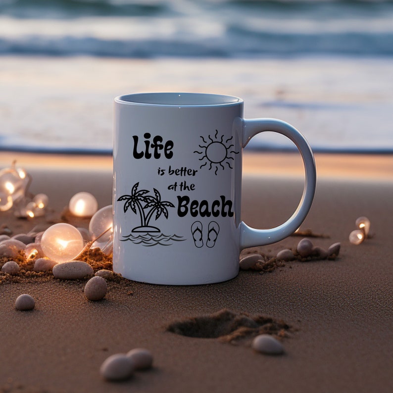 Life is Better at the Beach Mug, Beach Life Mug, Beach Lover Mug, Beach ...