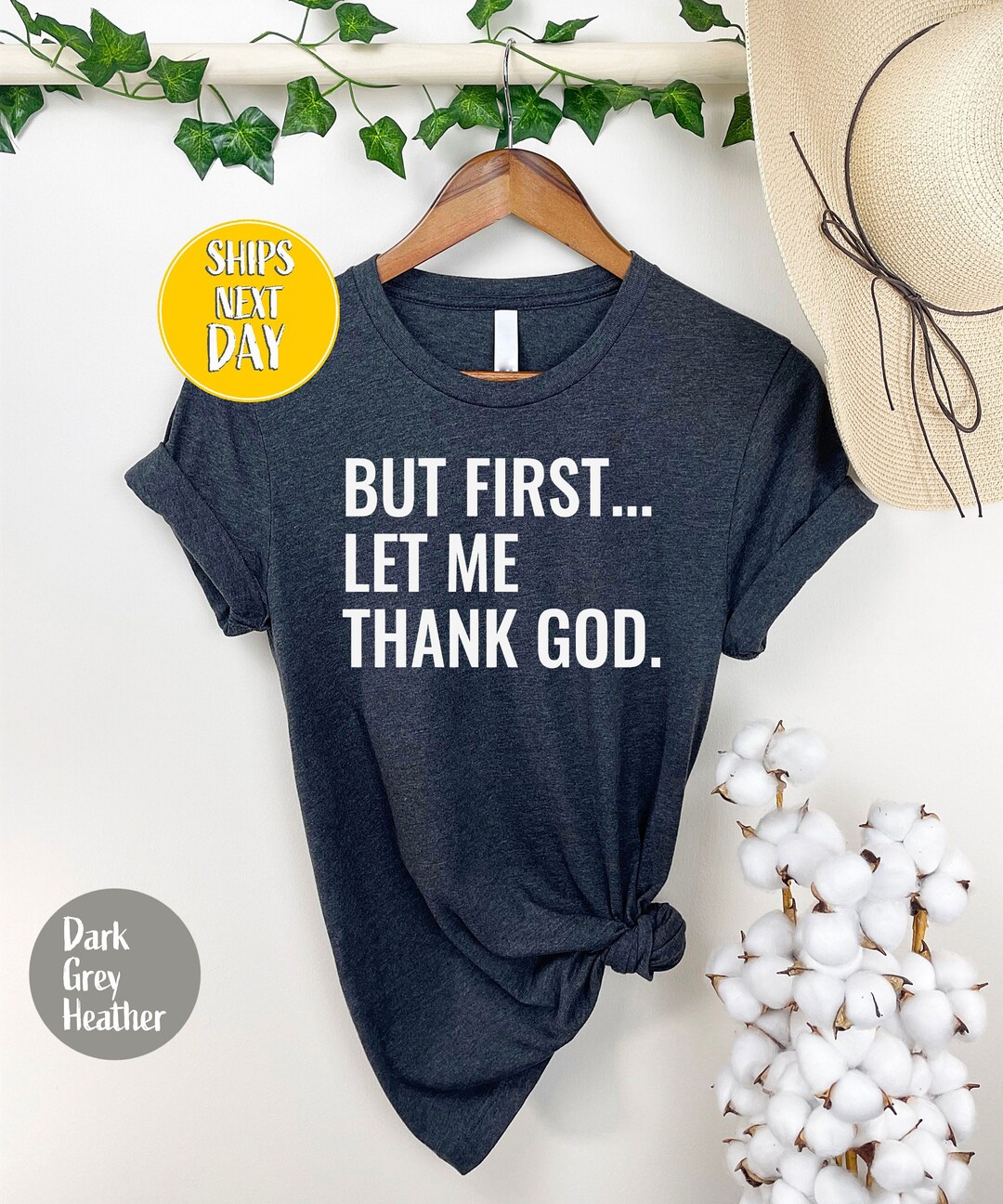 But First Let Me Thank God T-shirt, Motivational Tee, Faith Based Shirt ...