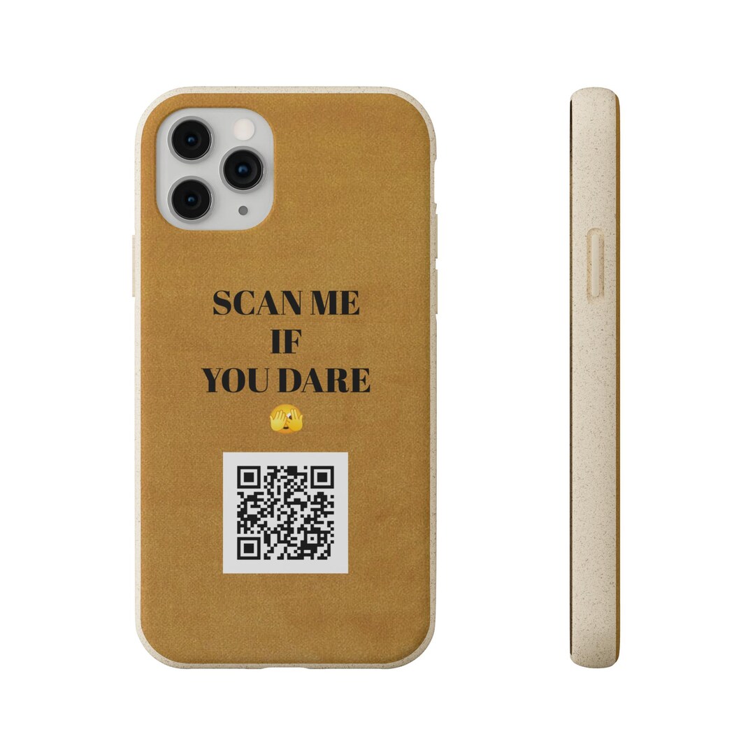 Phone Case, Funny QR Code Design Scan Me If You Dare, Biodegradable ...
