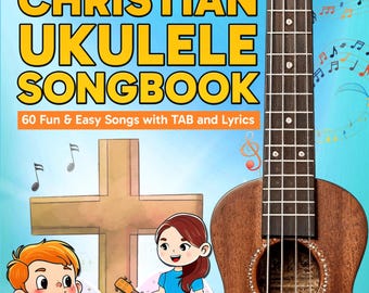 Children’s Ukulele Songbook PDF – 60 Easy Beginner Songs for Kids ...