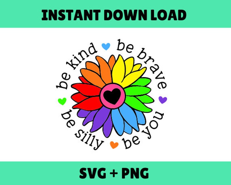 Be Kind Be Brave Be Silly Be You Svg, Png INSTANT DOWNLOAD, Clip Art ...