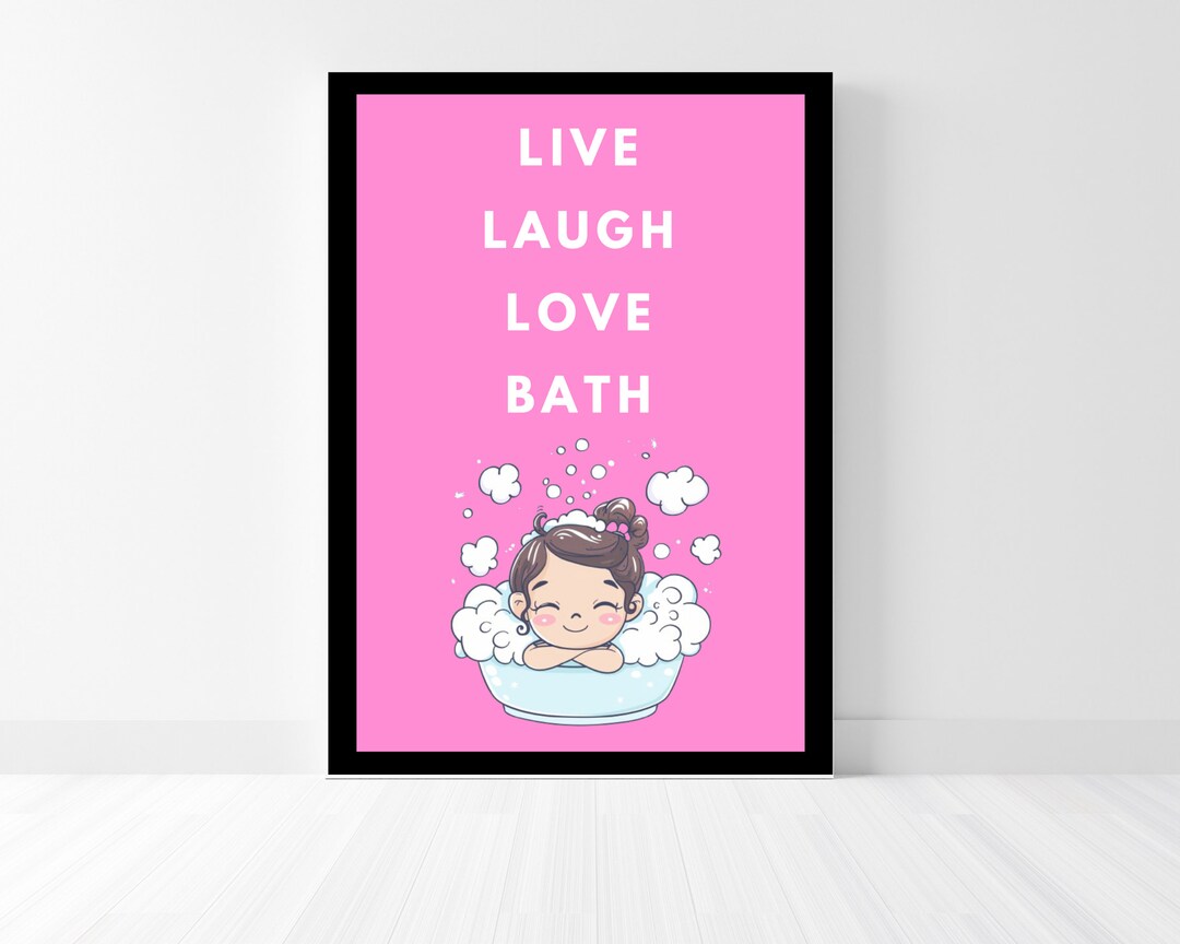 Live Laugh Love Bath - Funny Bathroom Digital Print - Wall Art Print ...