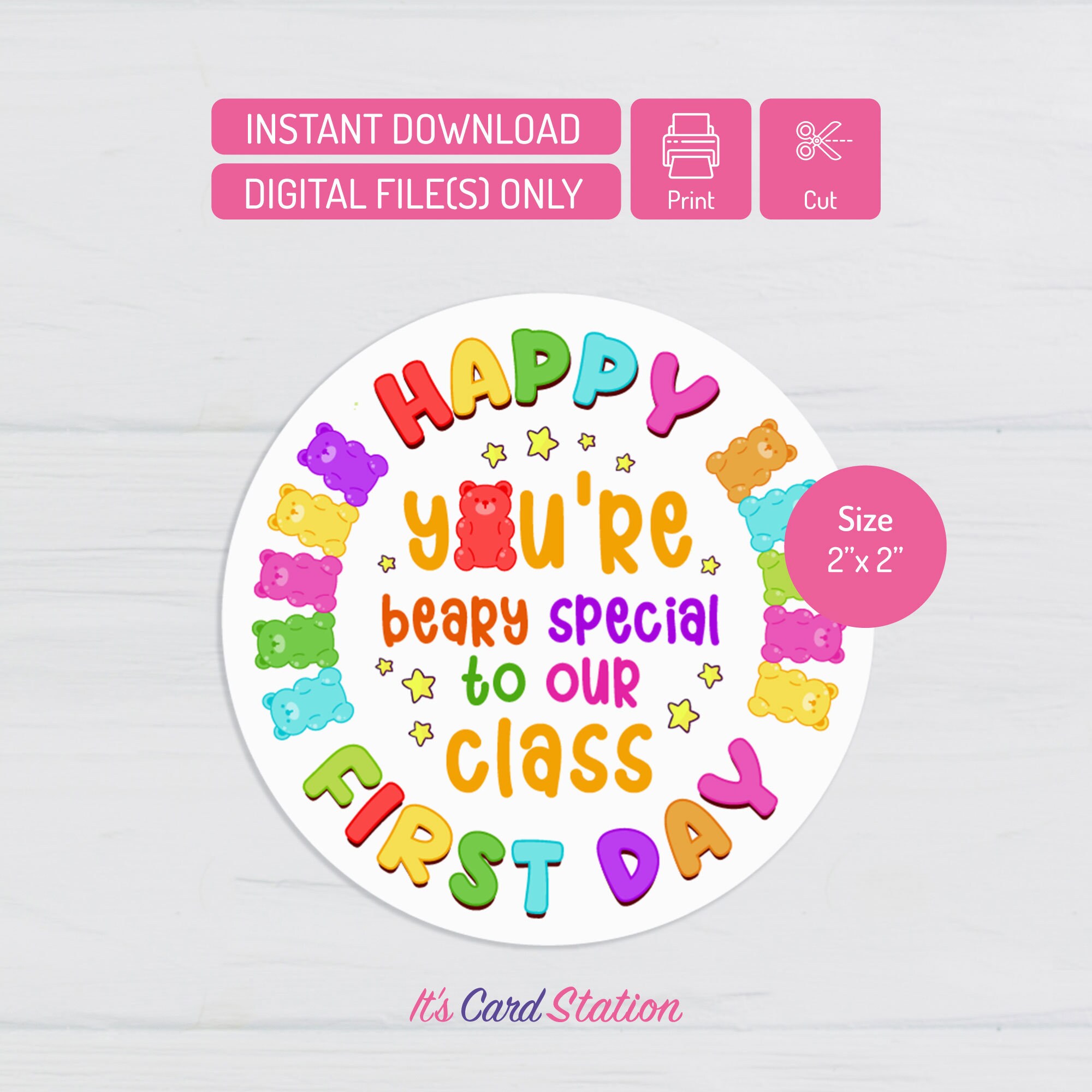 Printable Gummy Bear First Day of School Tag: Classroom Candy Sticker ...